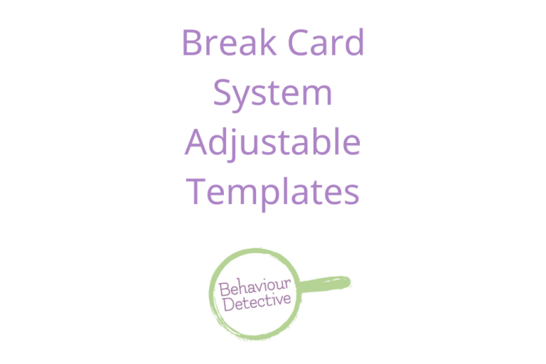 Break Card System – adjustable templates – Behaviour Detective
