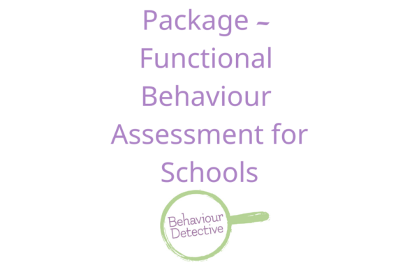 Package – Functional Behaviour Assessment for Schools – Behaviour Detective